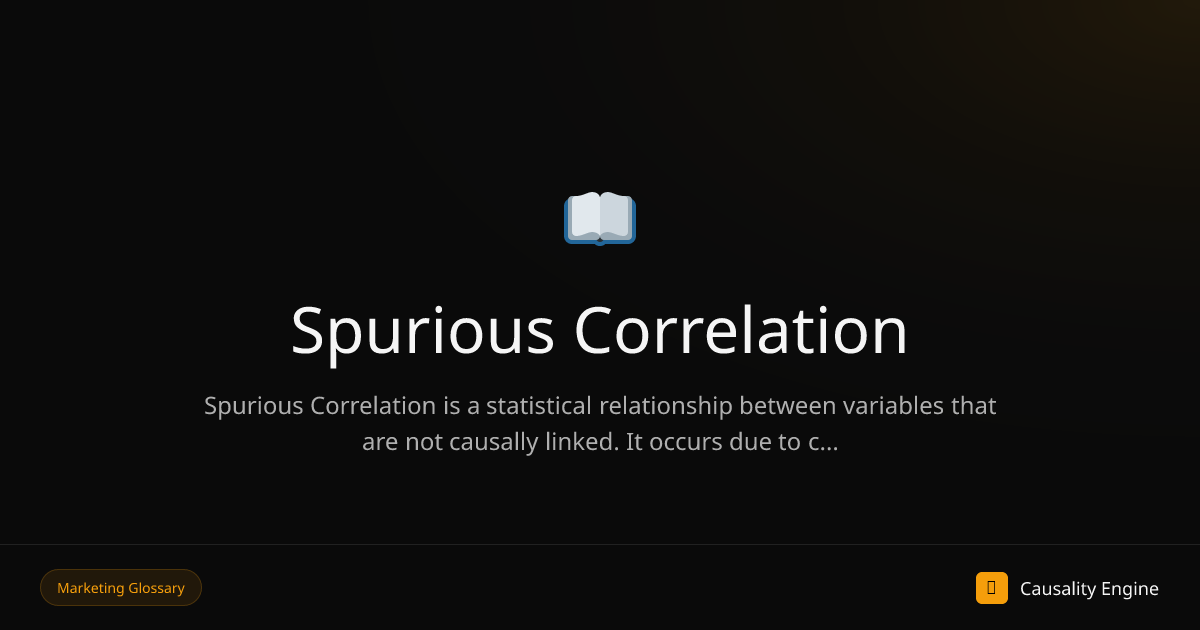 Spurious Correlation: Definition, Examples & Best Practices | Causality ...