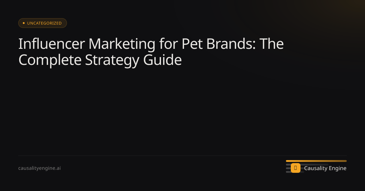 Influencer Marketing for Pet Brands: The Complete Strategy Guide (2026 ...